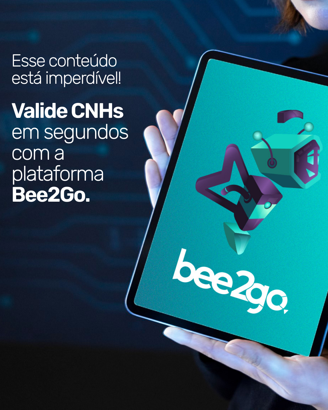 Validação instantânea de CNHs: otimização com a Bee2Go - Beemôn